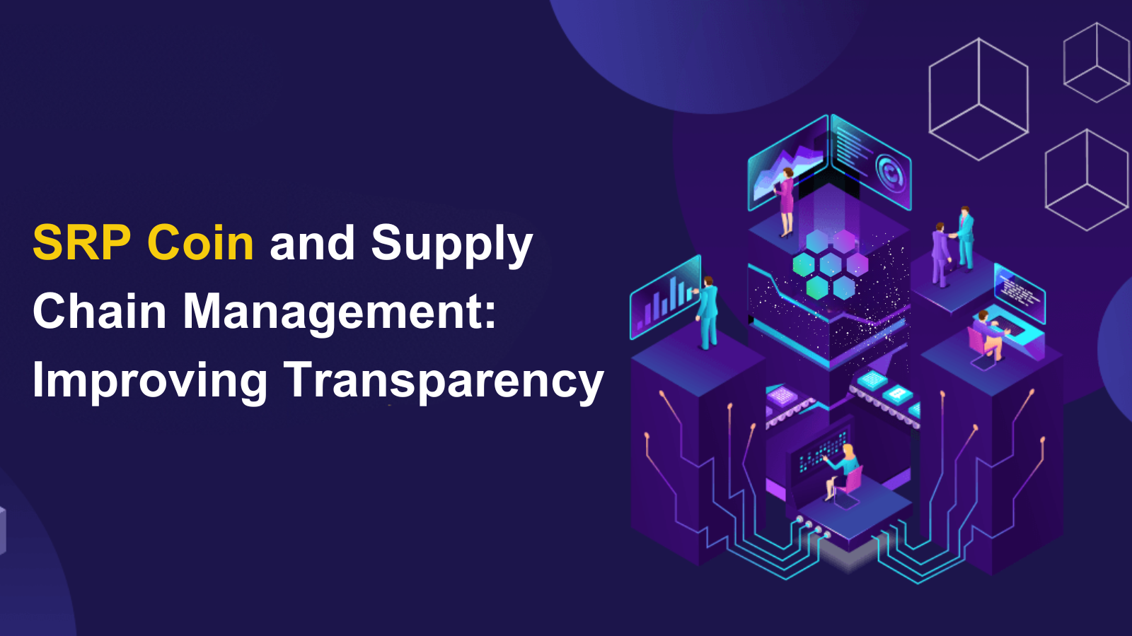SRP Coin and Supply Chain Management: Improving Transparency - SRP Coin